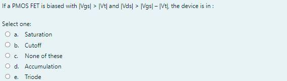 Solved If a PMOS FET is biased with ∣Vgs∣>∣Vt∣ and | Chegg.com