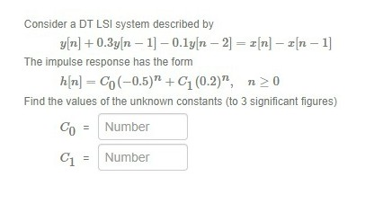 Solved Consider a DT LSI system described by y[n] +0.3y[n – | Chegg.com