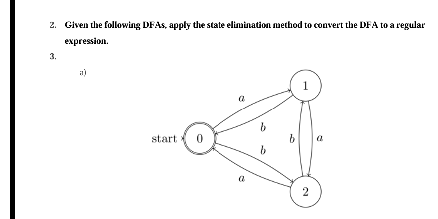 Solved 2. ﻿Given the following DFAs, apply the state | Chegg.com