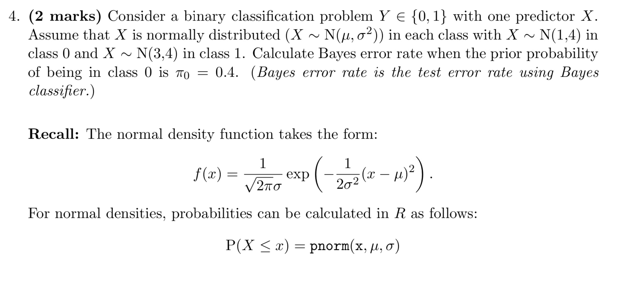 Solved 4 2 Marks Consider A Binary Classification Problem