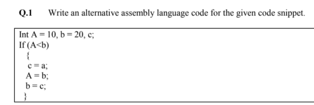 Solved Q.1 Write an alternative assembly language code for | Chegg.com