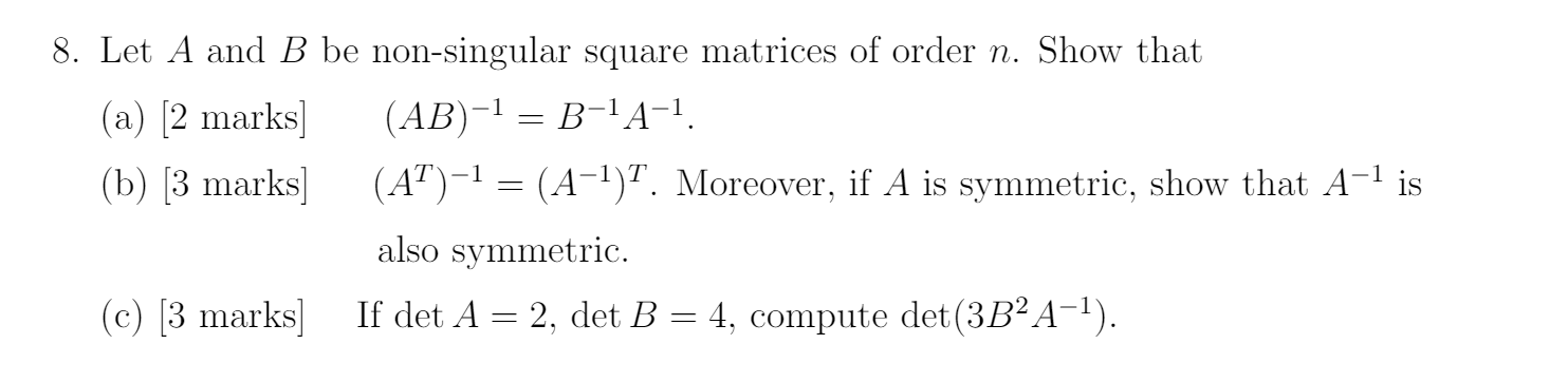 Solved 8. Let A and B be non-singular square matrices of | Chegg.com