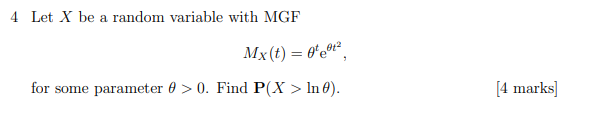 Solved 4 Let X be a random variable with MGF Mx(t) = 6*2012 | Chegg.com