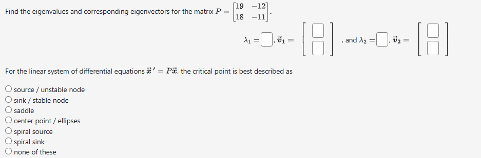 Solved Find the eigenvalues and corresponding eigenvectors | Chegg.com