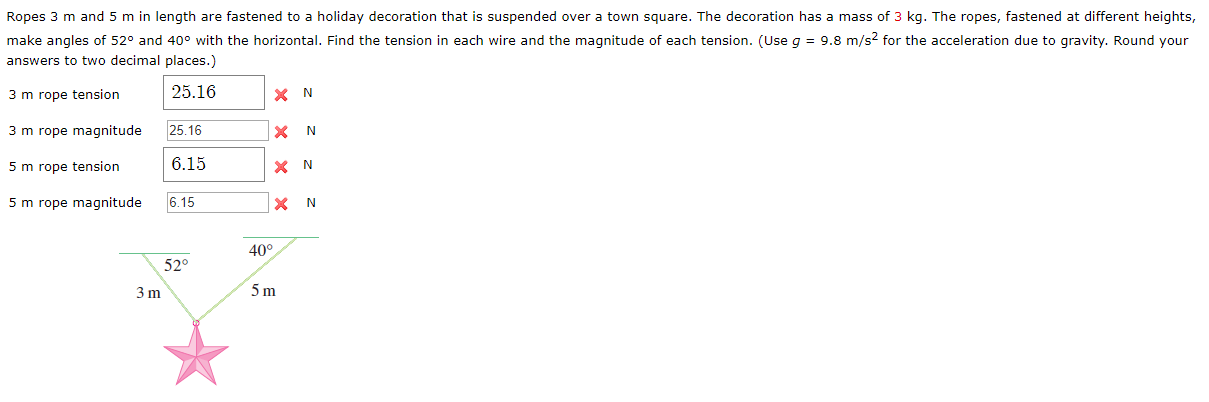 Solved Ropes 3 m and 5 m in length are fastened to a holiday | Chegg.com