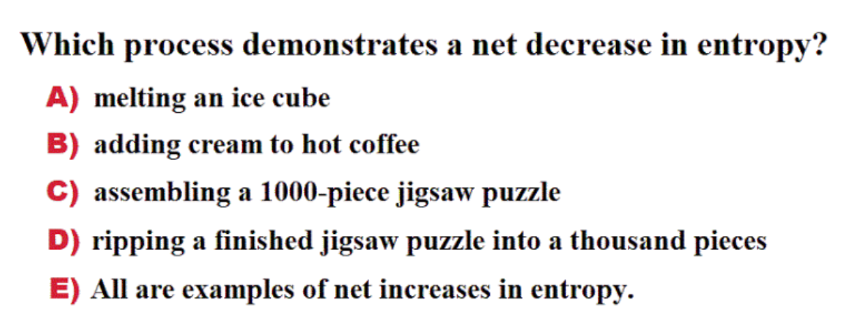 Solved Which process demonstrates a net decrease in entropy? | Chegg.com