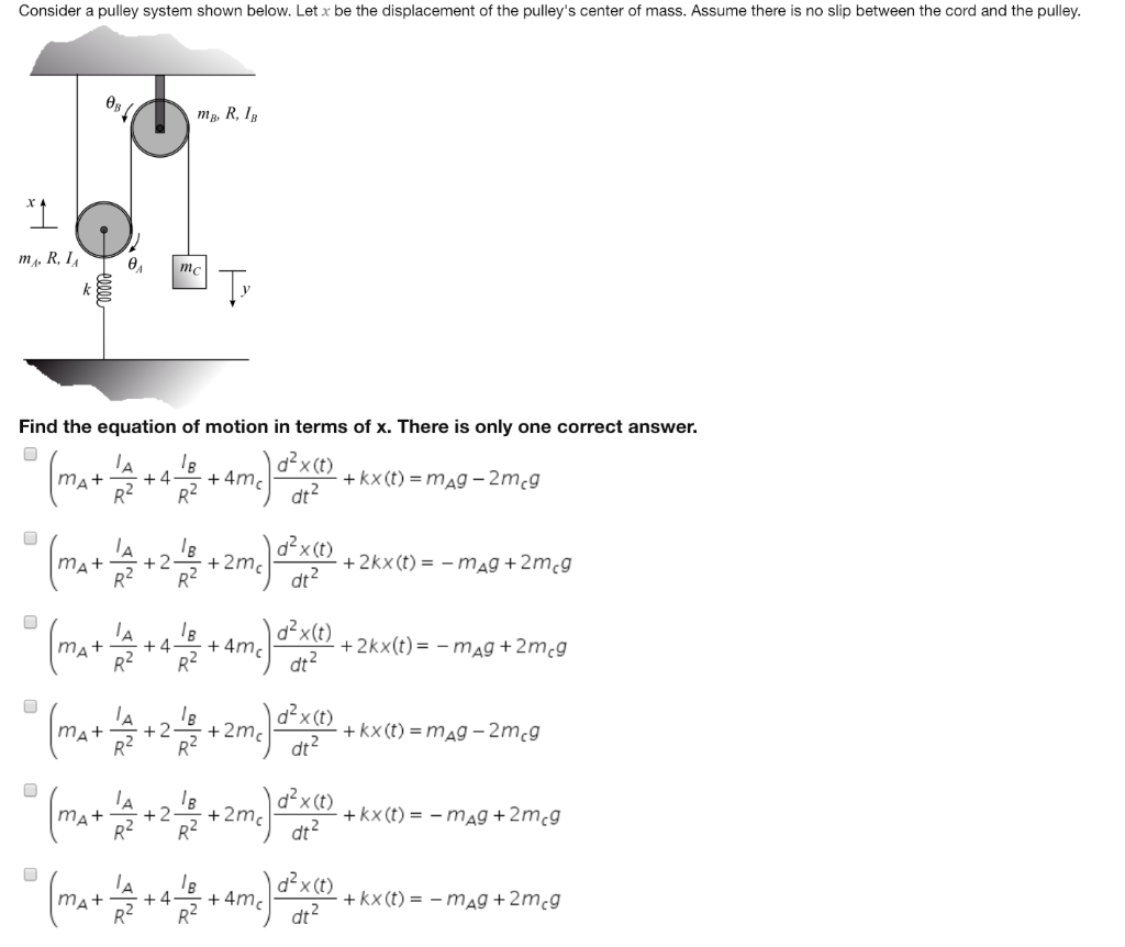 Solved Consider a pulley system shown below. Let x be the | Chegg.com