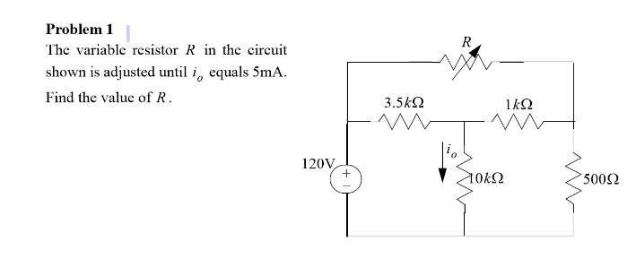 Solved R Problem 1 The variable resistor R in the circuit | Chegg.com