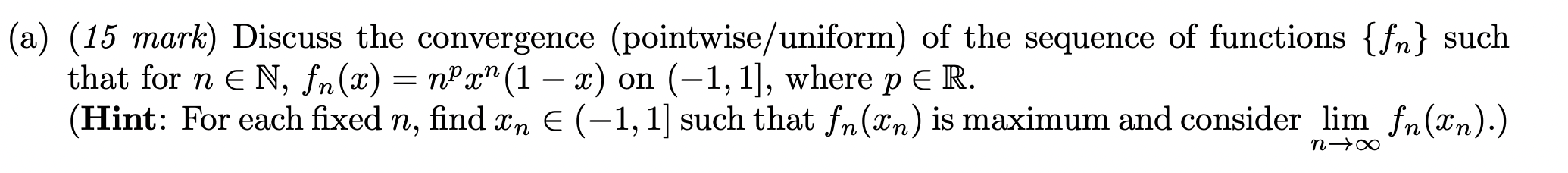 Solved (a) (15 ﻿mark) ﻿Discuss the convergence | Chegg.com