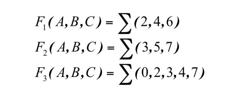 Solved F(A,B,C) = Σ(2,4,6) F,(A,B,C) = Σ(3,5,7) F,(A,B,C) = | Chegg.com