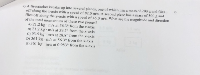 Solved 3) A shell explodes into two fragments, one fragment | Chegg.com