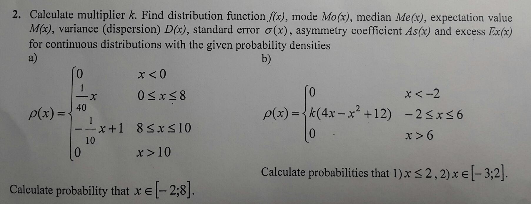 Solved Calculate multiplier k. Find distribution function | Chegg.com Solved Calculate multiplier k. Find distribution function | Chegg.com