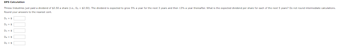 Solved DPS Calculation Thress Industries just paid a | Chegg.com