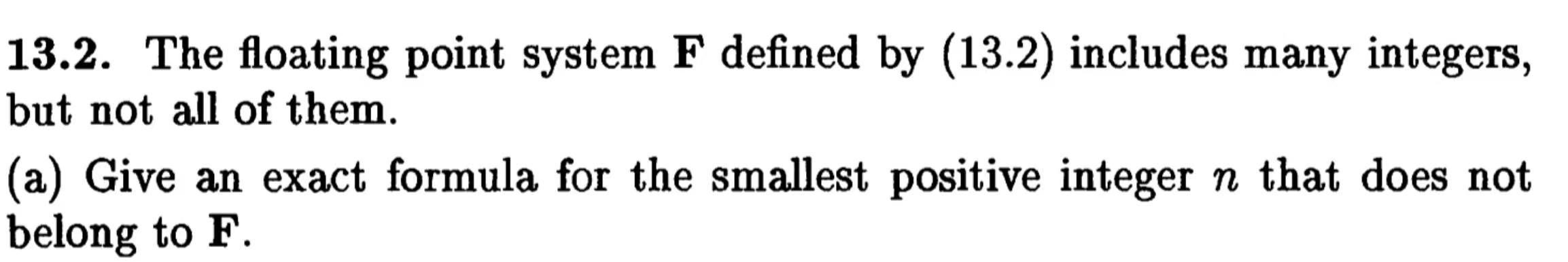 Solved 13.2. The floating point system F defined by (13.2) | Chegg.com