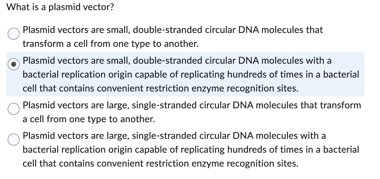 Solved What is a plasmid vector? Plasmid vectors are small, | Chegg.com
