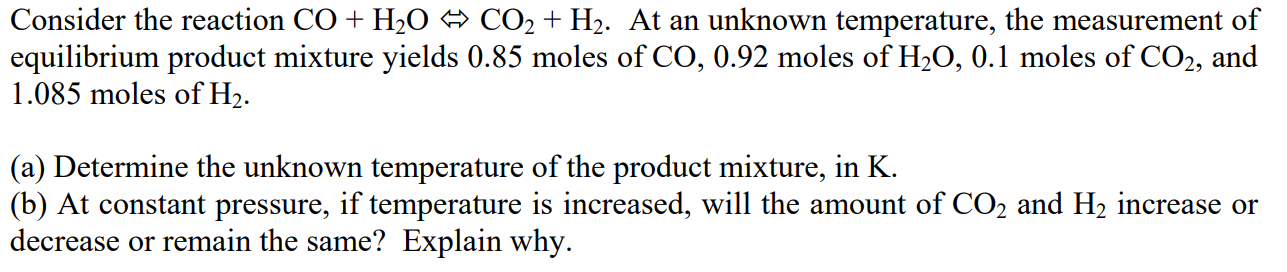 Solved Consider the reaction CO + H2O → CO2 + H2. At an | Chegg.com