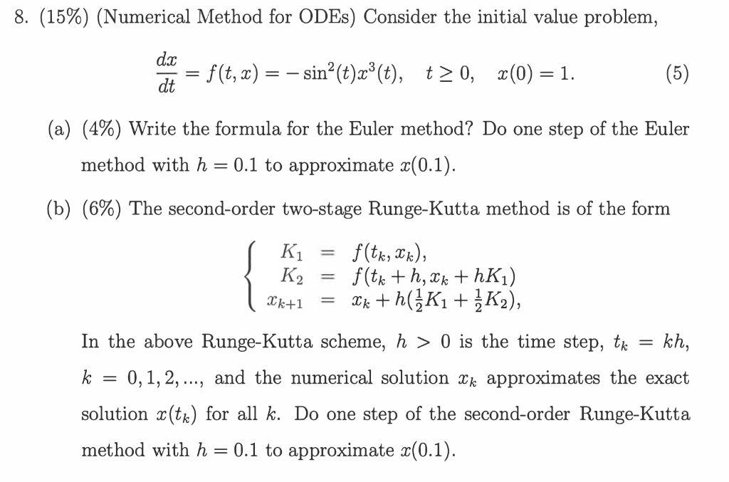 Solved 8. (15%) (Numerical Method for ODEs) Consider the | Chegg.com