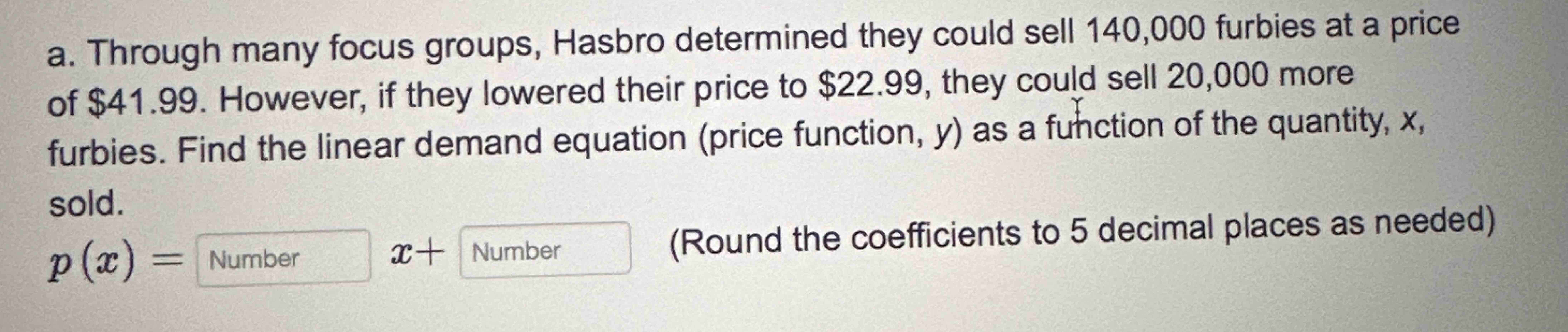 Solved a. ﻿Through many focus groups, Hasbro determined they | Chegg.com