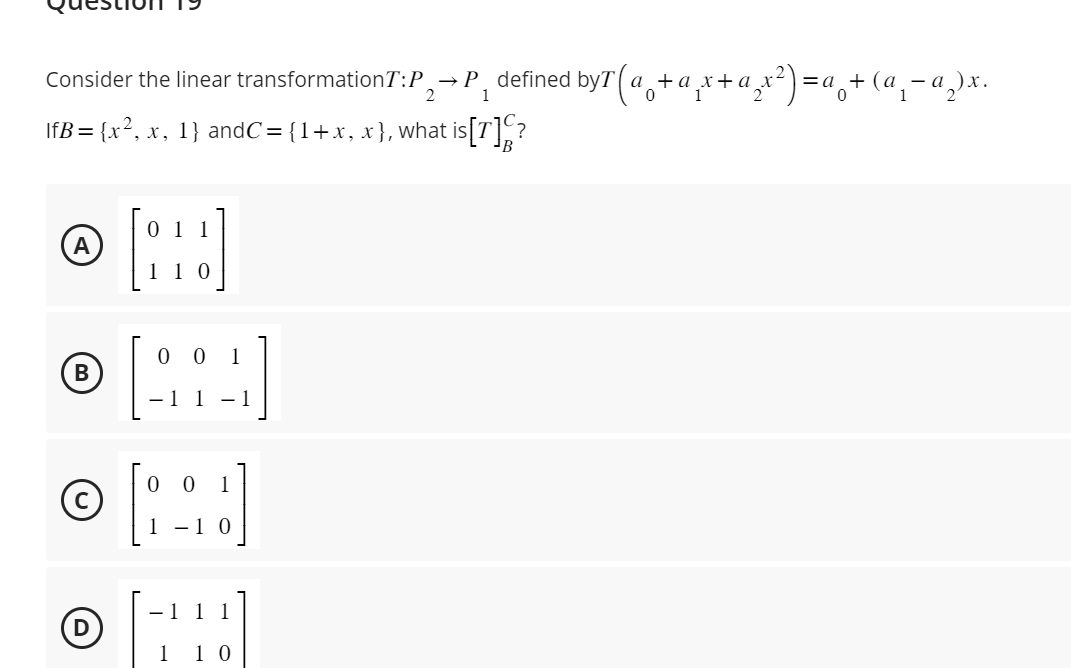 Solved Consider the linear transformation T:P2→P1 defined by | Chegg.com