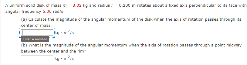 Solved A uniform solid disk of mass m = 3.02 kg and radius r | Chegg.com