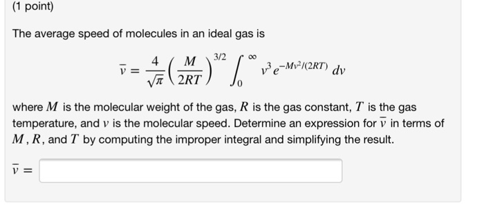 Solved (1 point) The average speed of molecules in an ideal | Chegg.com