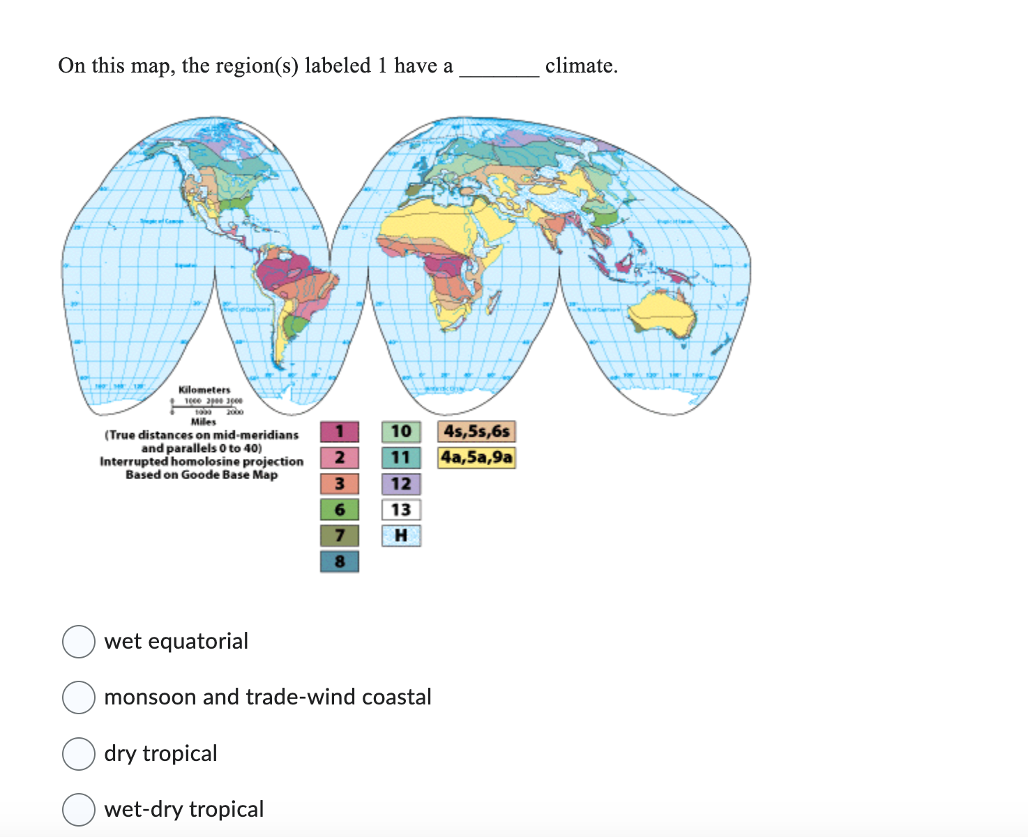 [Solved]: On this map, the region(s) labeled 1 have a clima