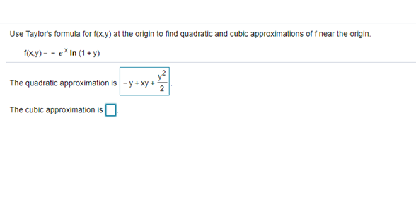 Solved Use Taylor's formula for f(x,y) at the origin to find | Chegg.com