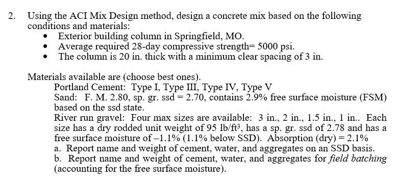 Solved 2. Using the ACI Mix Design method, design a concrete | Chegg.com