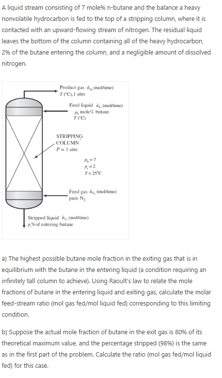 Solved A liquid stream consisting of 7 mole %n-butane and | Chegg.com