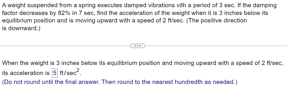 Solved A weight suspended from a spring executes damped | Chegg.com