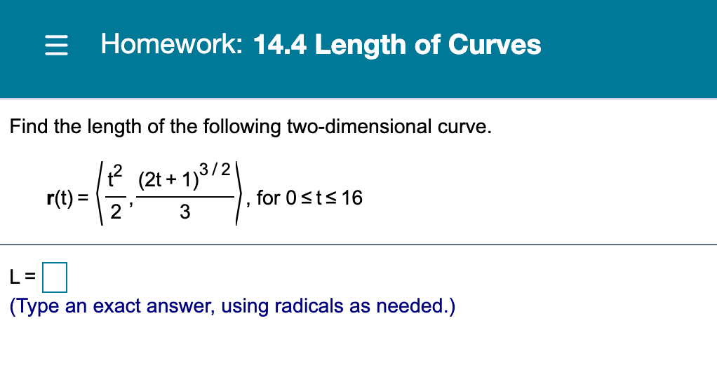 Solved Homework: 14.4 Length of Curves Find the length of | Chegg.com