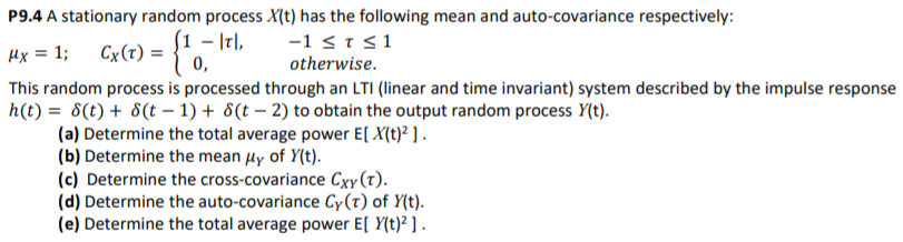 Solved P9.4 A stationary random process X(t) has the | Chegg.com