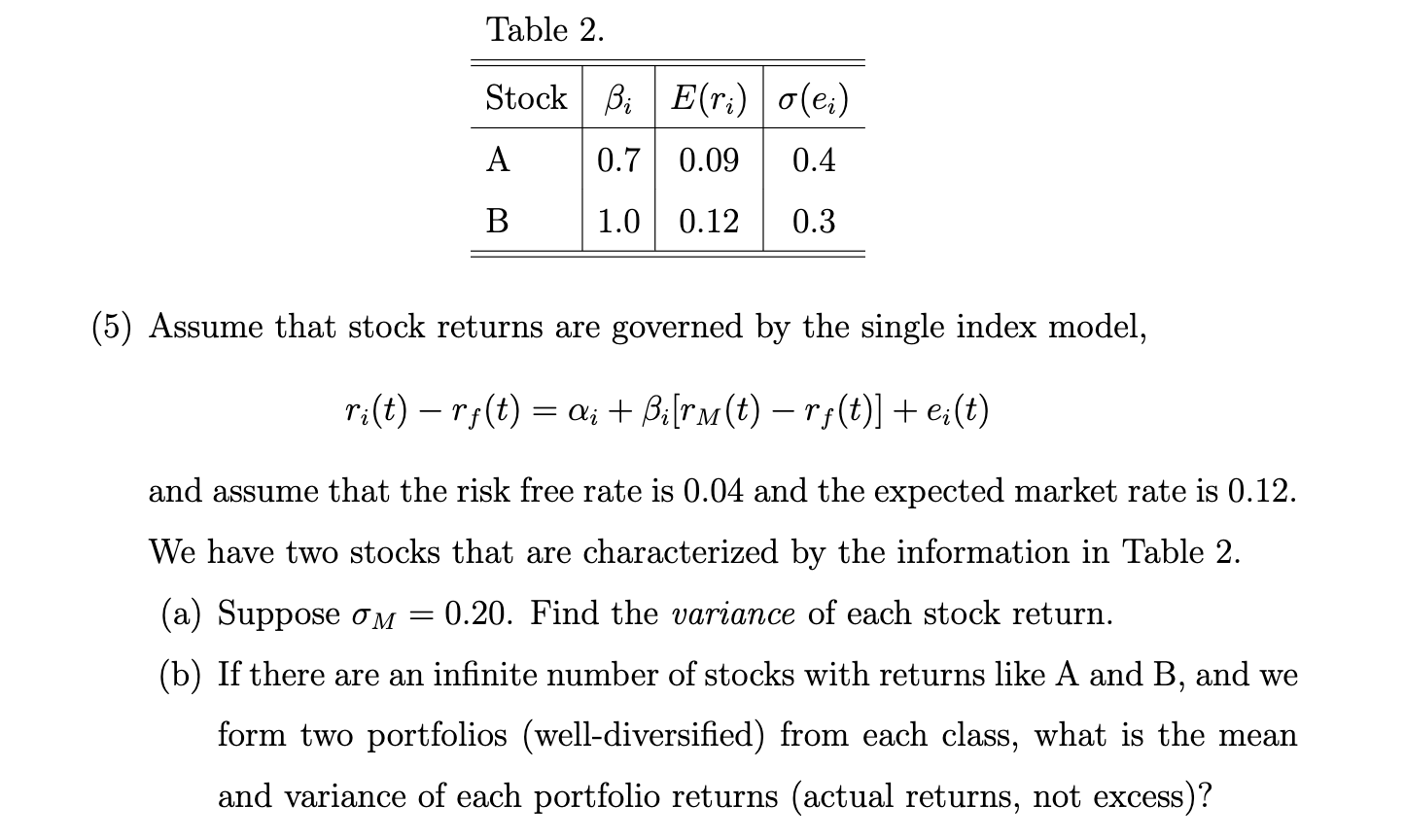 Solved Table 2. 5) Assume that stock returns are governed by | Chegg.com