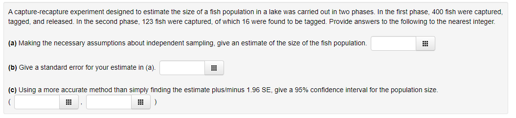 Solved A Capture Recapture Experiment Designed To Estimate