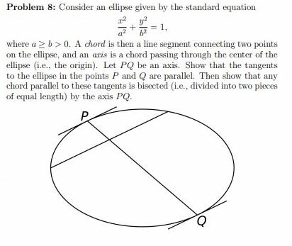 Solved Problem 8: Consider an ellipse given by the standard | Chegg.com