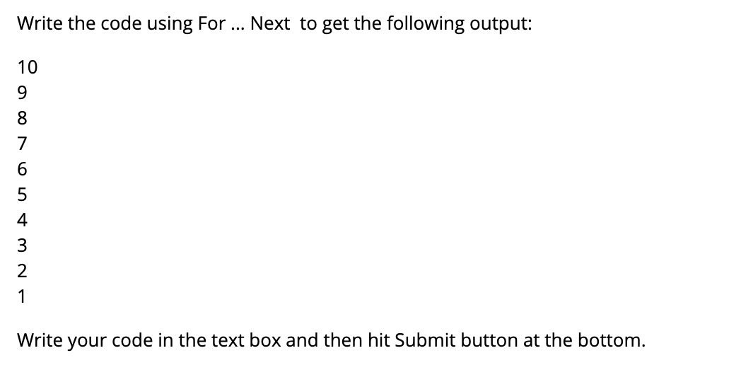 Solved Write the code using For Next to get the following | Chegg.com