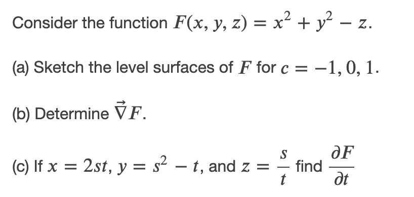 Solved Consider the function F(x, y, z) = x² + y2 – z. = (a) | Chegg.com