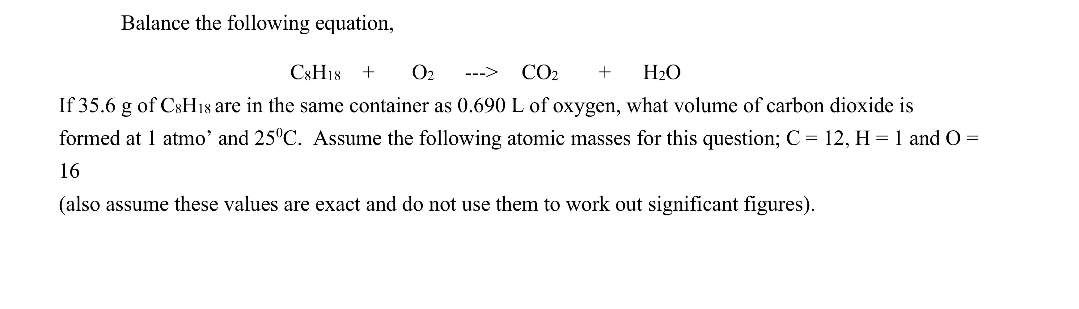Solved Balance the following equation, + ---> + C8H8 O2 CO2 | Chegg.com