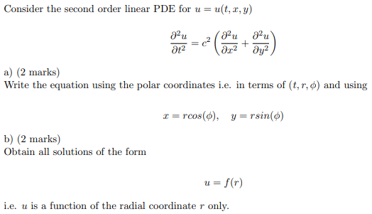 Solved Consider the second order linear PDE for u= u(t, r, | Chegg.com