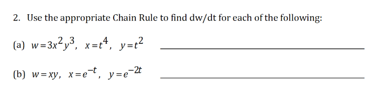 Solved use the appropriate chain rule to find dw/dt for each | Chegg.com