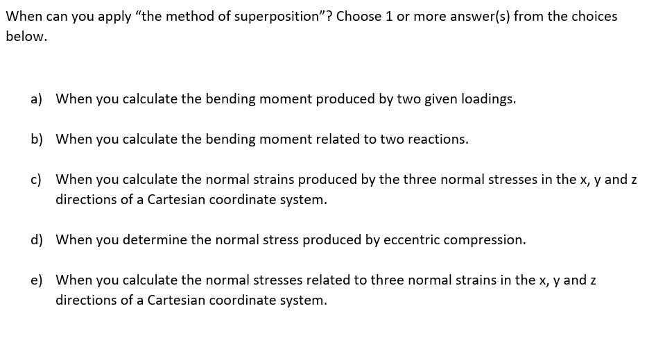 Solved When can you apply "the method of superposition"? | Chegg.com