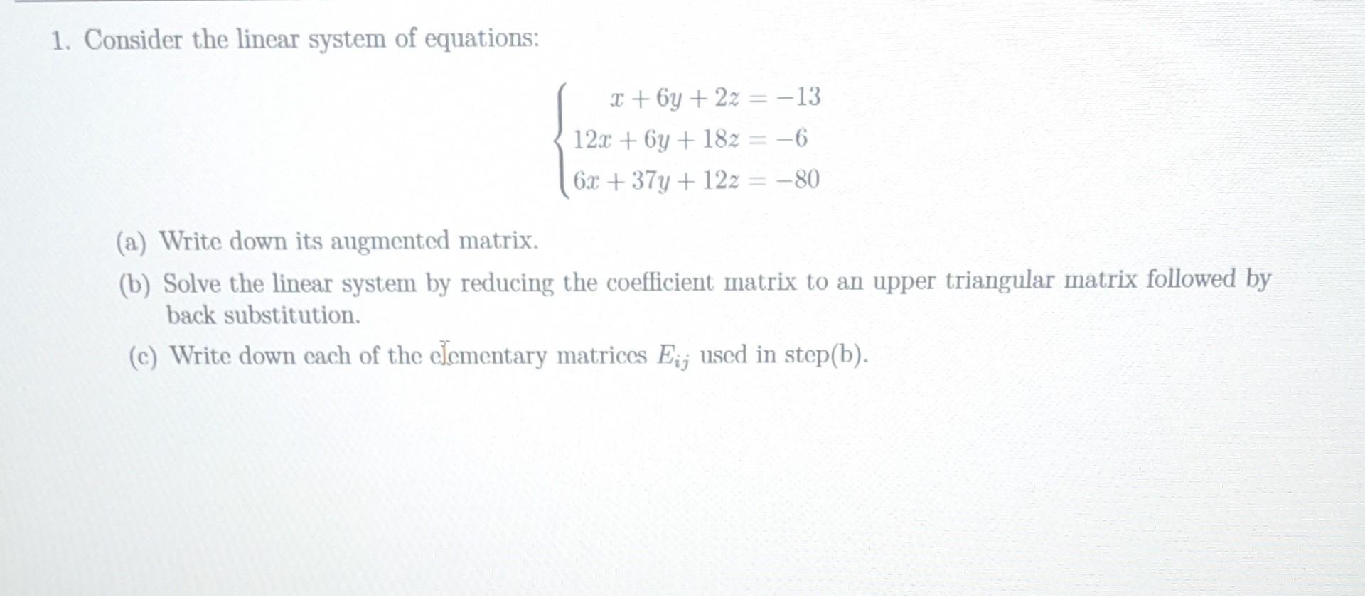 Solved 1 Consider The Linear System Of Equations