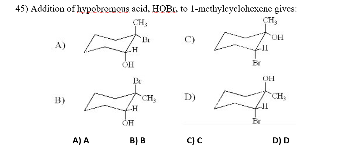 Solved 45) Addition of hypobromous acid, HOBr, to | Chegg.com