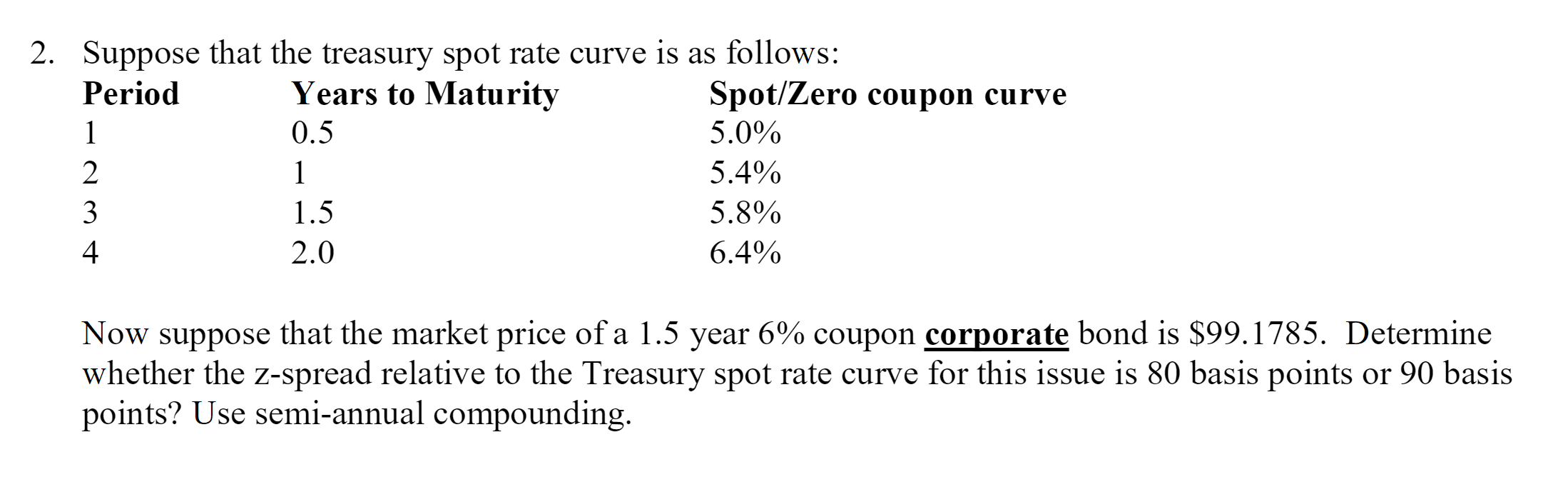 Solved 1 2. Suppose that the treasury spot rate curve is as | Chegg.com