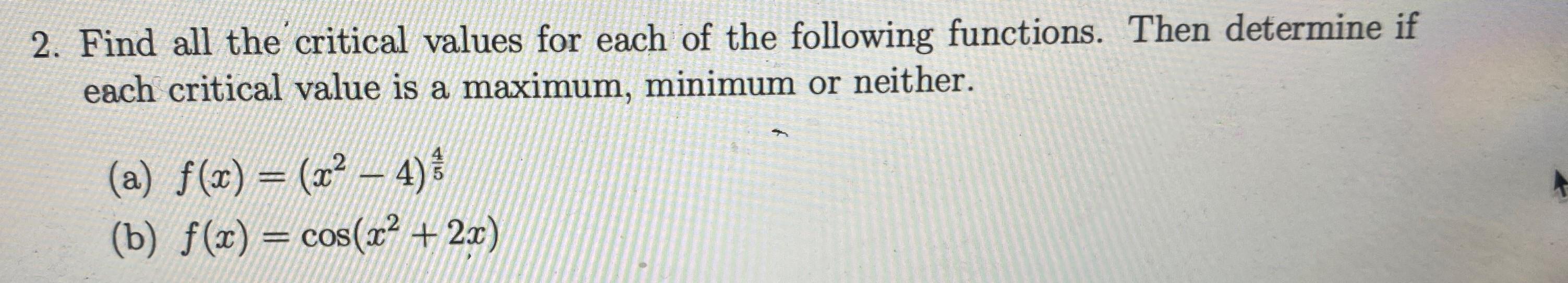 Solved 2. Find all the critical values for each of the | Chegg.com