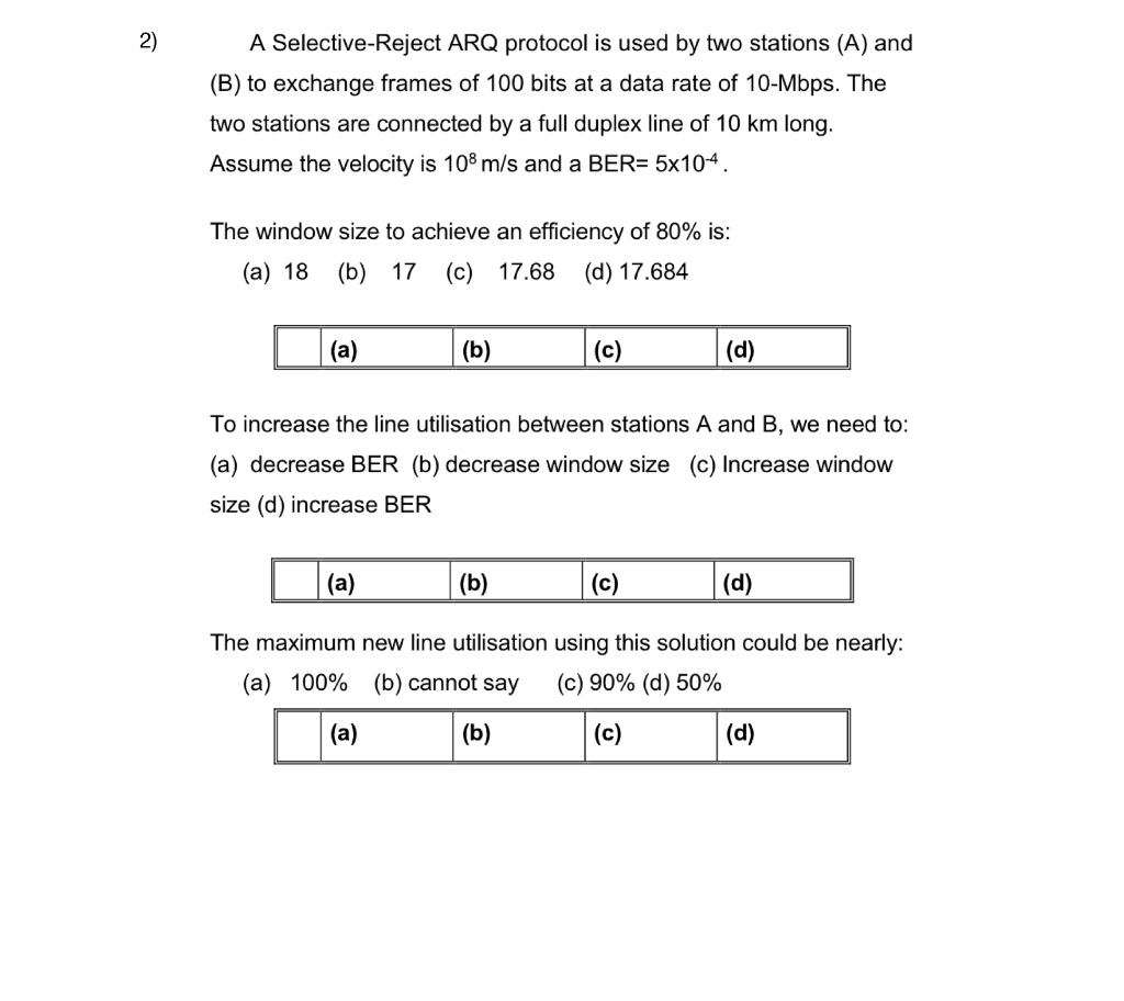 Solved 2) A Selective-Reject ARQ protocol is used by two | Chegg.com
