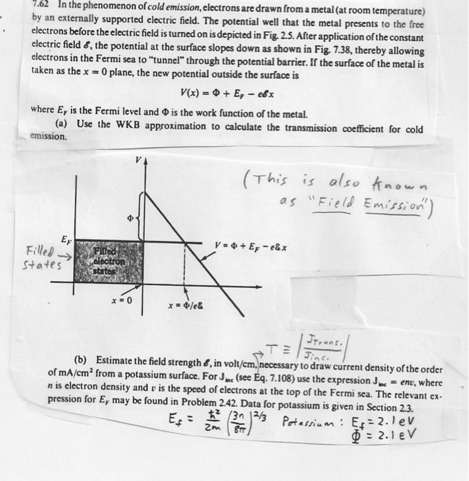 Solved 62 In the phenomenon of cold emission, electrons are | Chegg.com