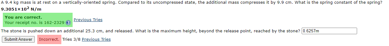 Solved 9.3051×102 N/m The stone is pushed down an additional | Chegg.com