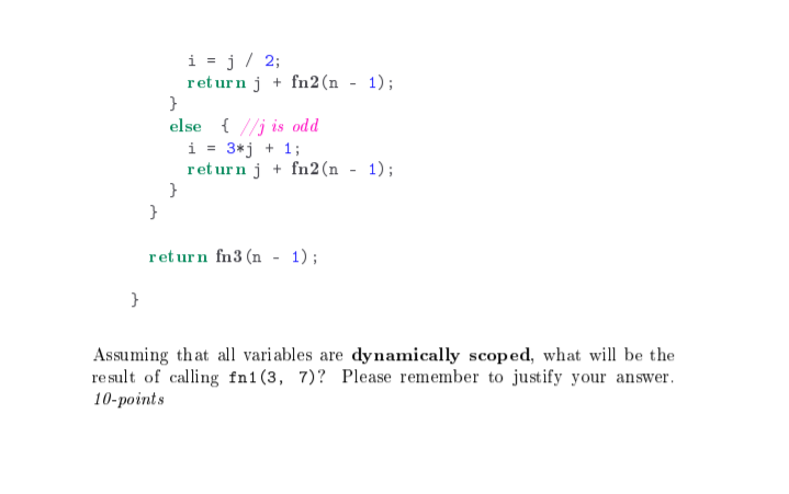 Solved 1. Given the following program in an untyped language | Chegg.com