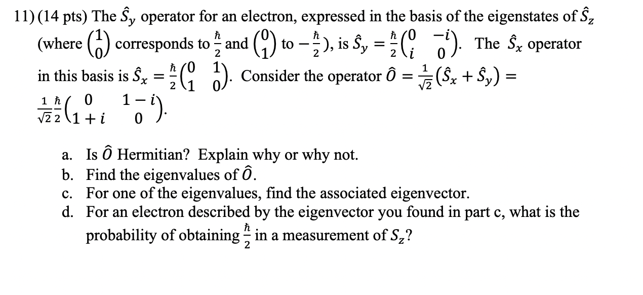 Solved (14 ﻿pts) ﻿The hat(S)y ﻿operator for an electron, | Chegg.com